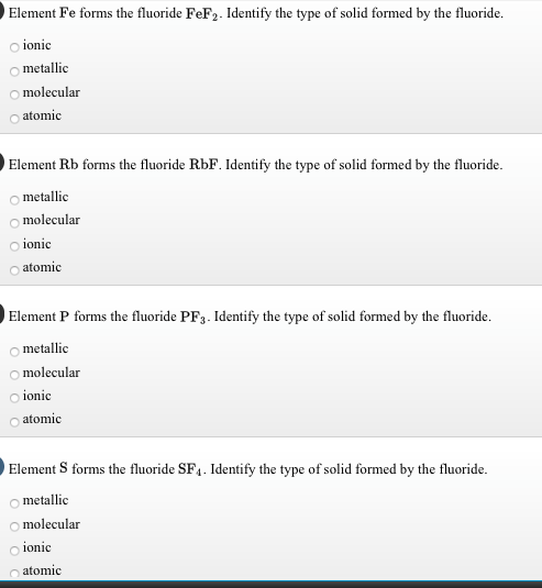 Solved Element Fe forms the fluoride FeF2. Identify the type | Chegg.com