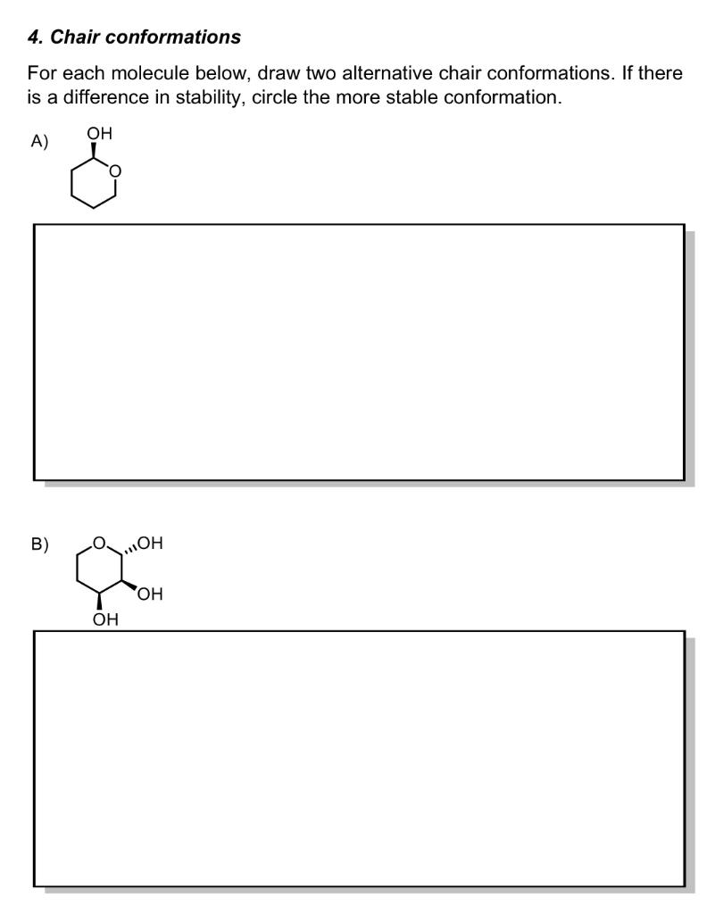 Solved 4. Chair conformations For each molecule below, draw | Chegg.com