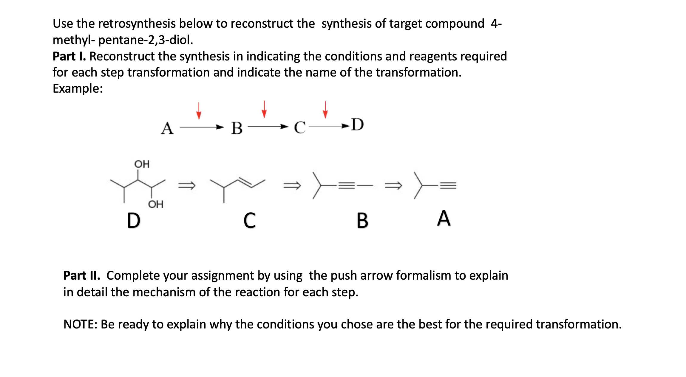 Solved Use the retrosynthesis below to reconstruct the | Chegg.com