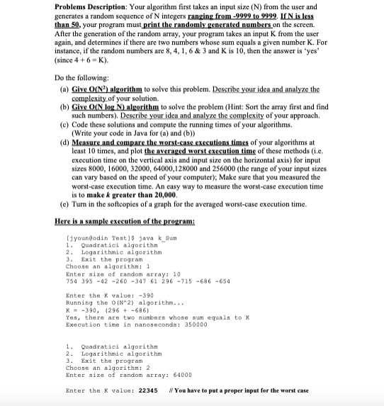 Solved Problems Description: Your algorithm first takes an | Chegg.com