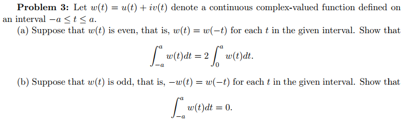 Solved Problem 3: Let w(t)=u(t)+iv(t) denote a continuous | Chegg.com