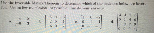 Solved Use the Invertible Matrix Theorem to determine which | Chegg.com