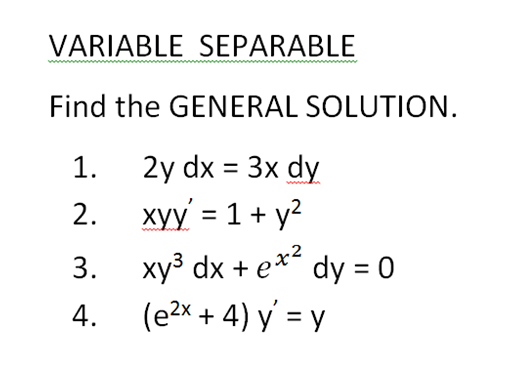 Solved VARIABLE SEPARABLE Find the GENERAL SOLUTION. 1. 2. | Chegg.com