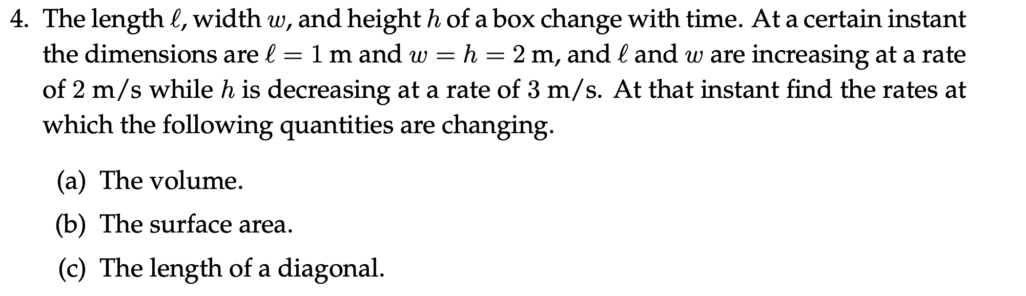 Solved The length ℓ, width w, and height h of a box change | Chegg.com