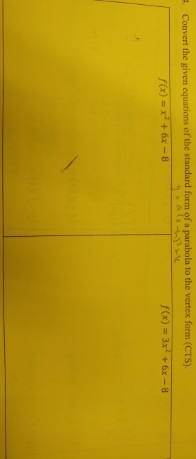 Solved Standard form of a parabola to the vertex form using | Chegg.com