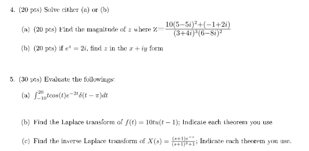 Solved 4. (20 pts) Solve cither (a) or (b) 10(5-5i)2+(-1+2i) | Chegg.com Solved 4. (20 pts) Solve cither (a) or (b) 10(5-5i)2+(-1+2i) | Chegg.com