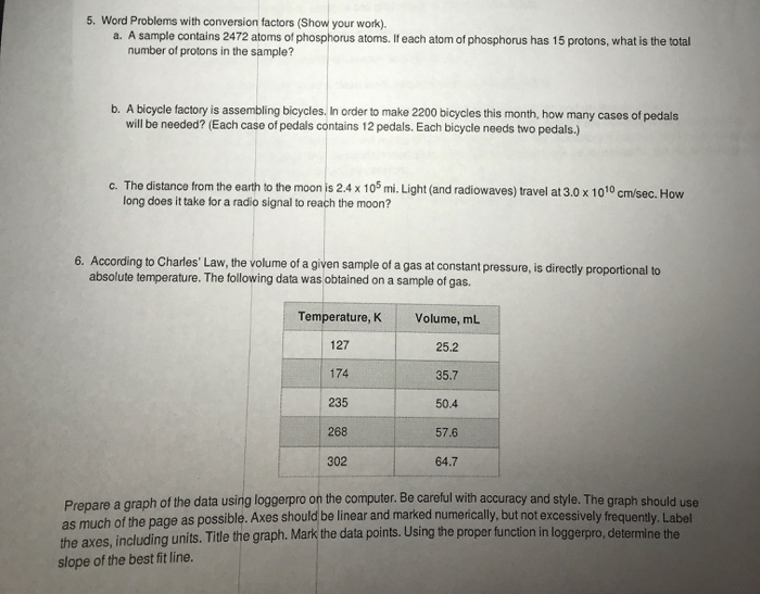 Solved 5. Word Problems with conversion factors (Show your | Chegg.com