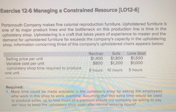 Solved Exercise 12-6 Managing a Constrained Resource L012-6] | Chegg.com