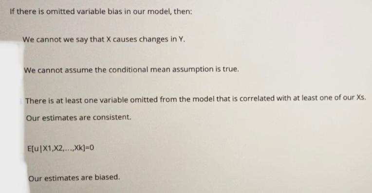 Solved If there is omitted variable bias in our model, then: | Chegg.com