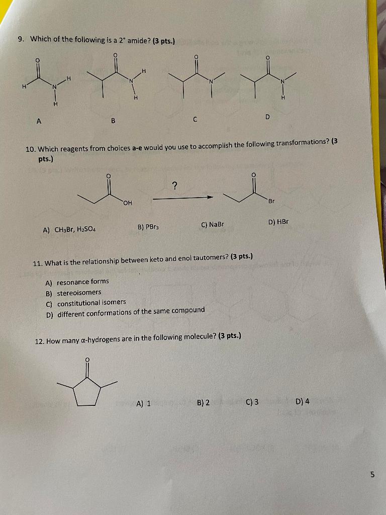 Solved 9. Which of the following is a 2∘ amide? ( 3 pts.) A | Chegg.com