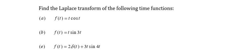 Solved Find the Laplace transform of the following time | Chegg.com