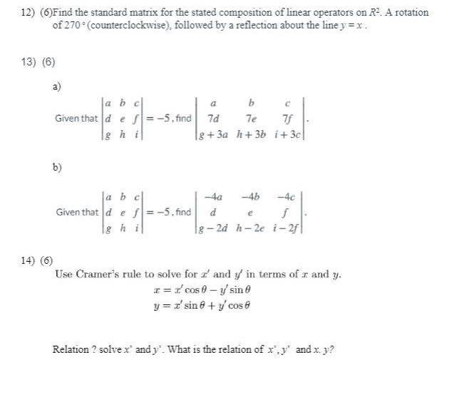 Solved 12) Find the standard matrix for the stated | Chegg.com