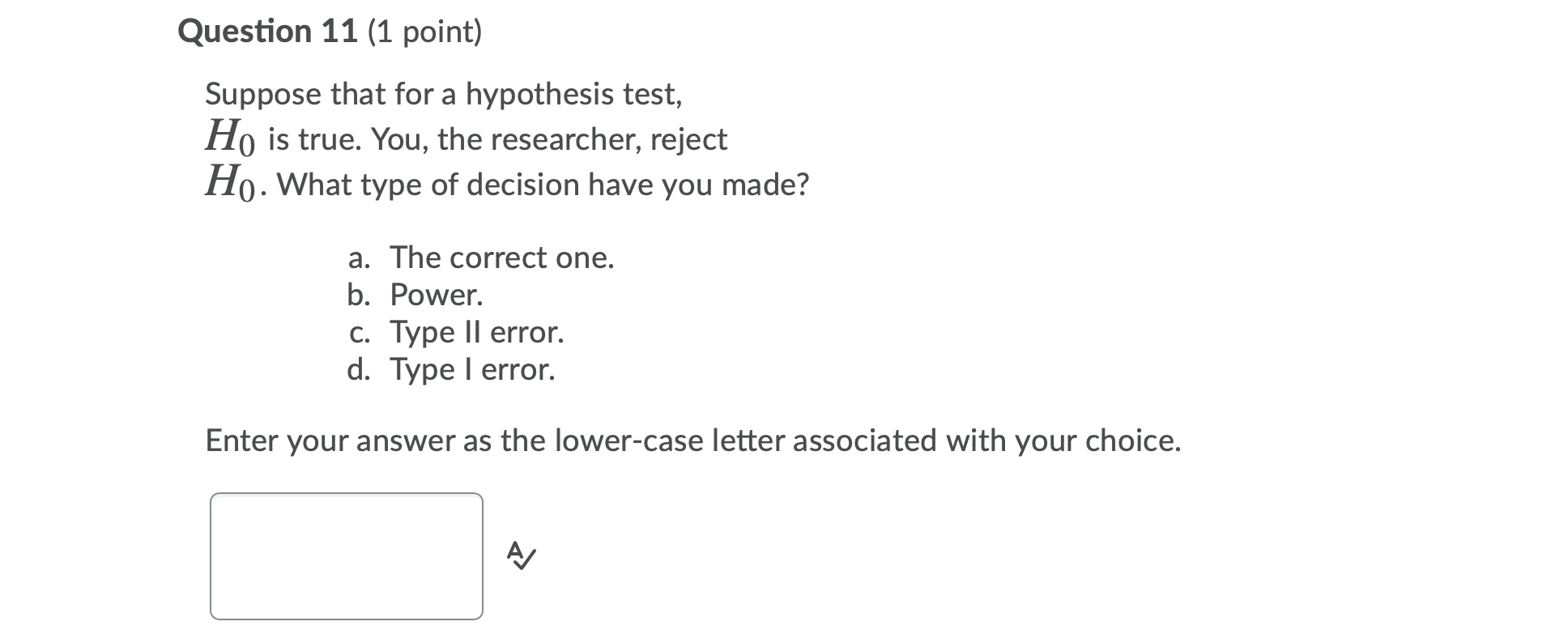 Solved Question 11 1 Point Suppose That For A Hypothesis