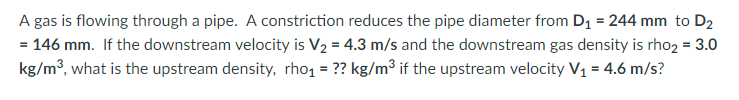Solved A gas is flowing through a pipe. A constriction | Chegg.com