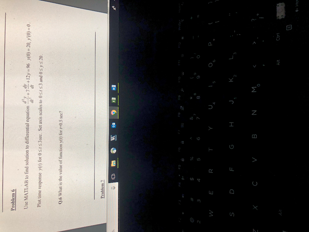 Solved Problem 6 dy dy Use MATLAB to find solution to | Chegg.com