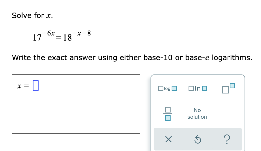 Solved Solve for x. 6x 17 *=18-* -X-8 Write the exact answer | Chegg.com