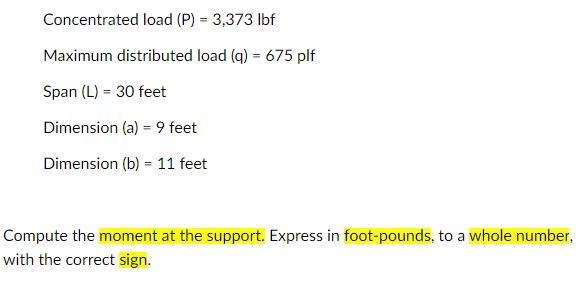 Solved Concentrated load (P)=3,373lbf Maximum distributed | Chegg.com