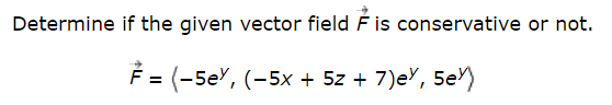 Solved Determine if the given vector field vec(F) ﻿is | Chegg.com
