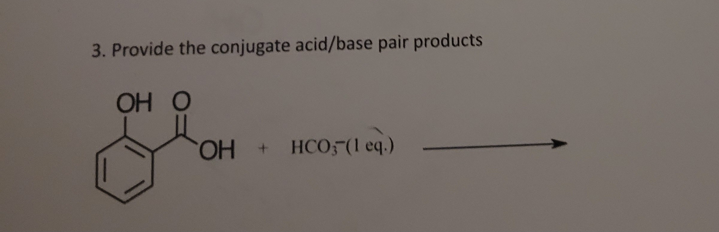 Solved 3. Provide the conjugate acid/base pair products | Chegg.com