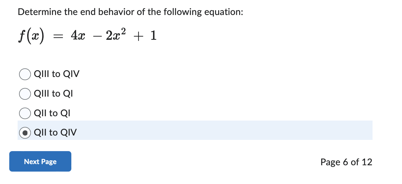 Solved Determine the end behavior of the following equation: | Chegg.com