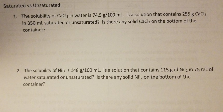Solved Saturated vs Unsaturated: 1. The solubility of CaCl2 | Chegg.com