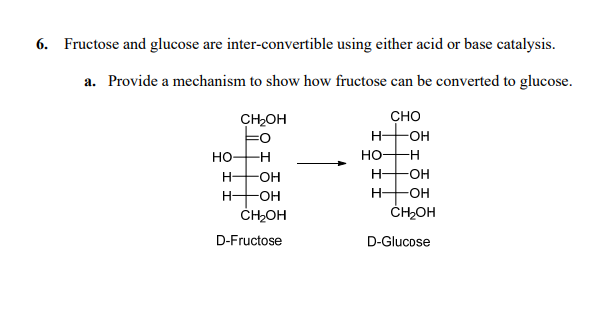 Solved 6. Fructose and glucose are inter-convertible using | Chegg.com