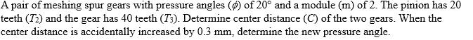 Solved A pair of meshing spur gears with pressure angles (φ) | Chegg.com