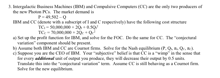 Solved 3. Intergalactic Business Machines (IBM) and | Chegg.com