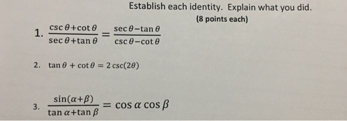 Solved Establish each identity. Explain what you did. (8 | Chegg.com