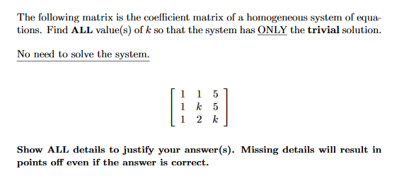 Solved The following matrix is the coefficient matrix of a | Chegg.com