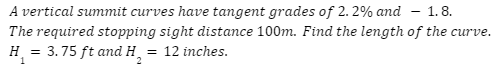 Solved A vertical summit curves have tangent grades of 2.2% | Chegg.com
