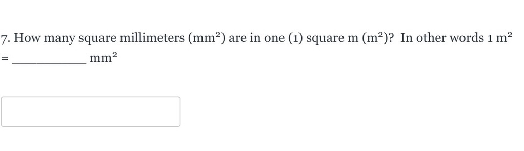[Solved]: 7. How many square millimeters (mm2) are in one
