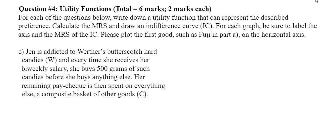 Solved Question #4: Utility Functions (Total = 6 ﻿marks; 2 | Chegg.com