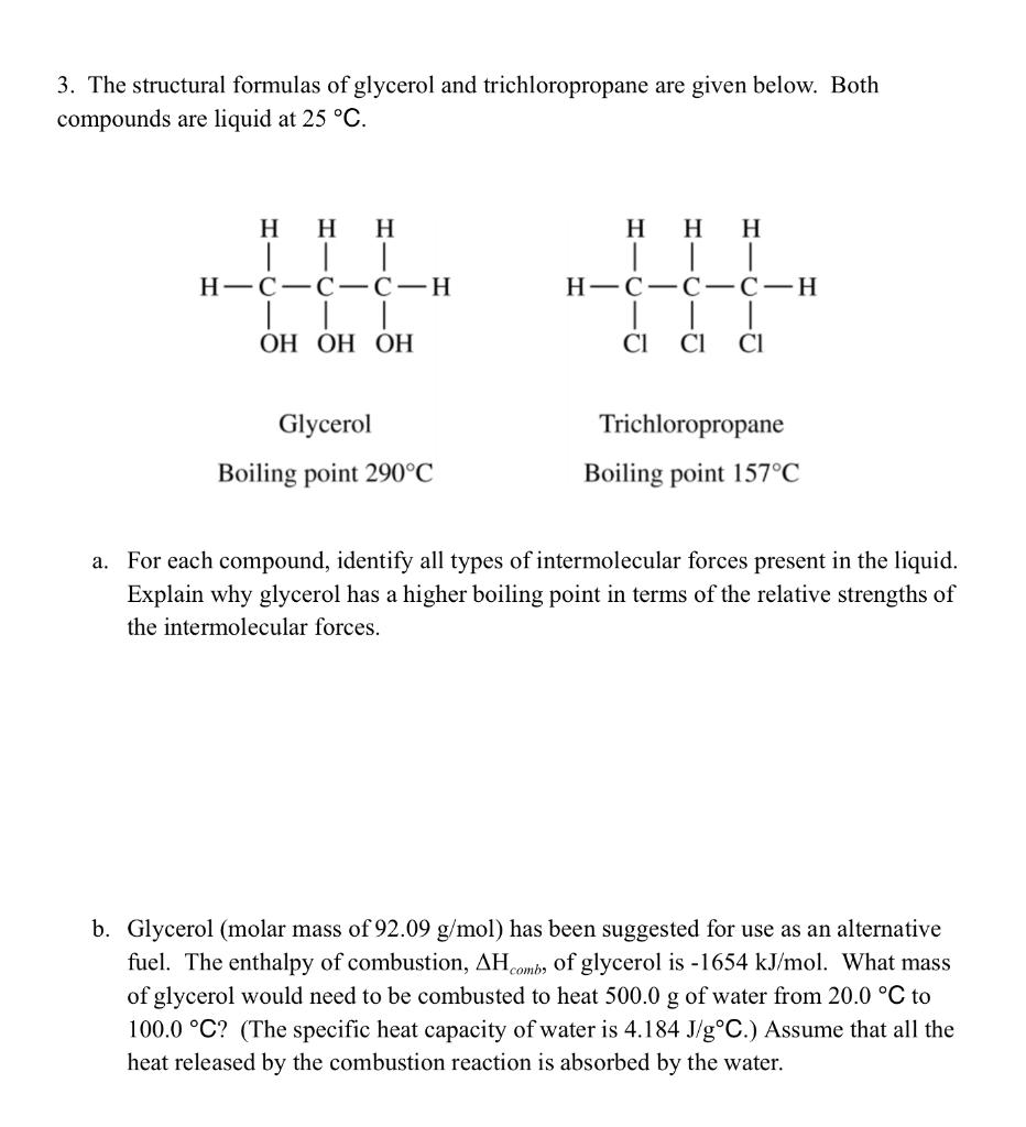 Solved 3. The structural formulas of glycerol and | Chegg.com