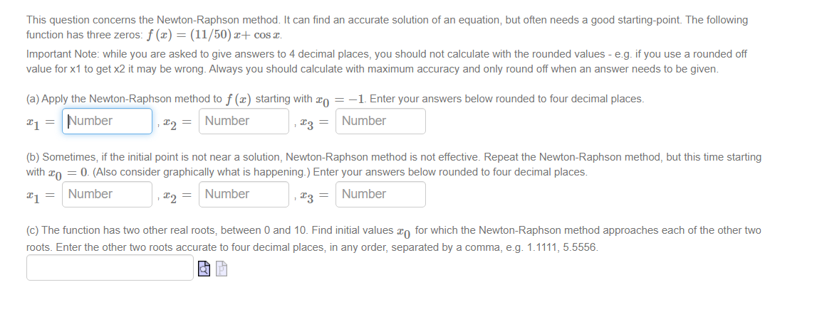 Solved This question concerns the Newton-Raphson method. It | Chegg.com