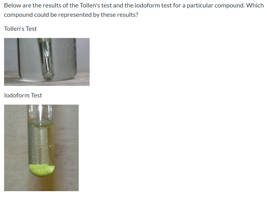 Solved Below are the results of the Tollen's test and the | Chegg.com