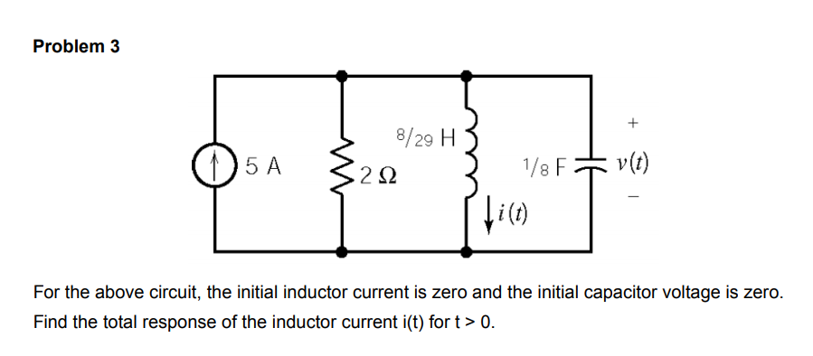Solved For the above circuit, the initial inductor current | Chegg.com