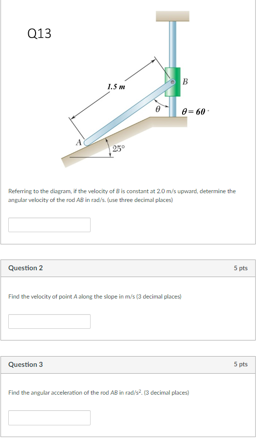 Solved Q13Referring to ﻿the diagram, if ﻿the velocity | Chegg.com