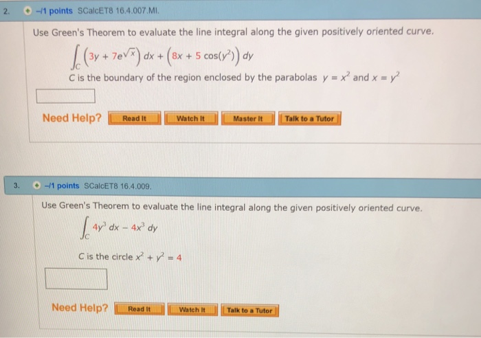 Solved 2. 1 points SCalcET8 16.4.007 M Use Green's Theorem | Chegg.com Solved 2. 1 points SCalcET8 16.4.007 M Use Green's Theorem | Chegg.com