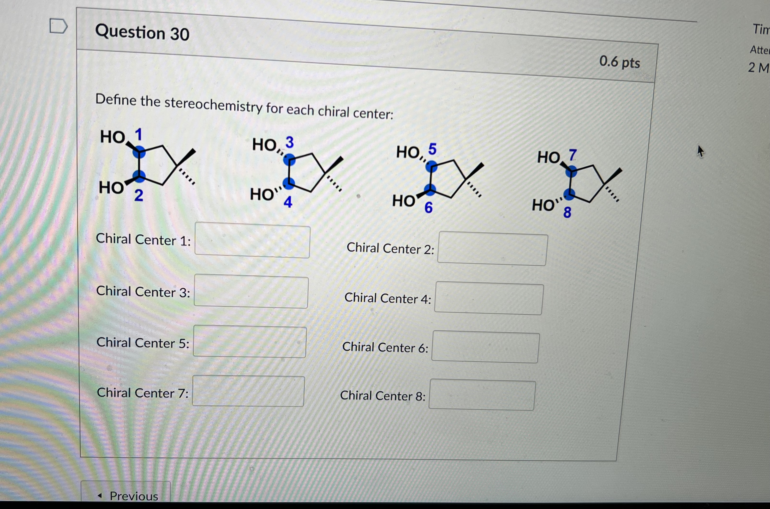 Solved Question 30Define the stereochemistry for each chiral | Chegg.com