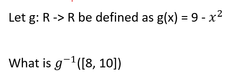 Solved Let g:R−>R be defined as g(x)=9−x2 What is | Chegg.com