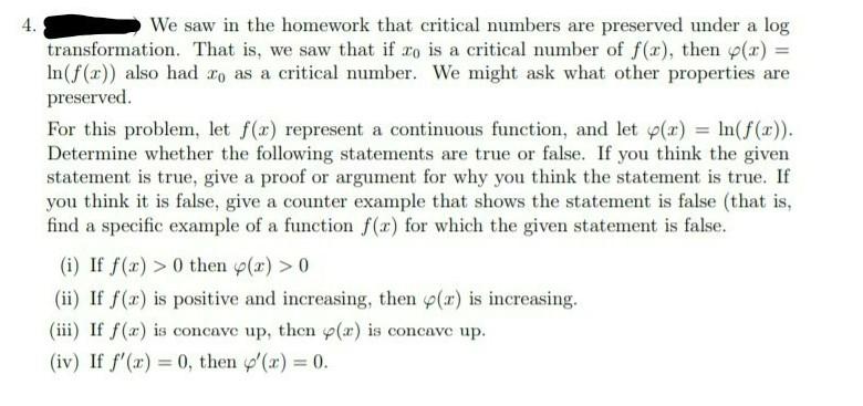 Solved 4. We saw in the homework that critical numbers are | Chegg.com