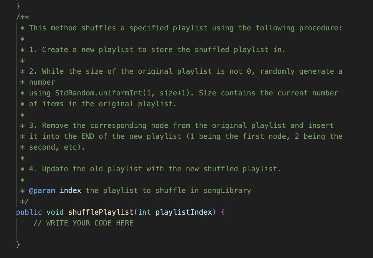 Solved 7. shufflePlaylist This method shuffles a specified | Chegg.com