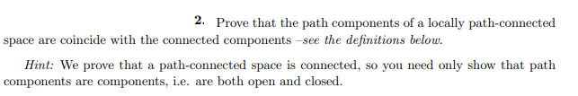 Solved 2. Prove that the path components of a locally | Chegg.com