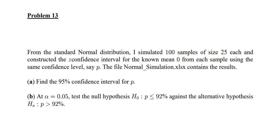 Solved From the standard Normal distribution, I simulated | Chegg.com