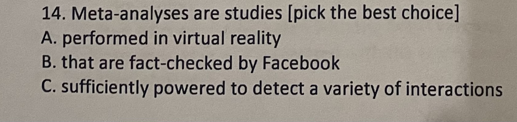 Solved Meta-analyses are studies [pick the best choice]A. | Chegg.com