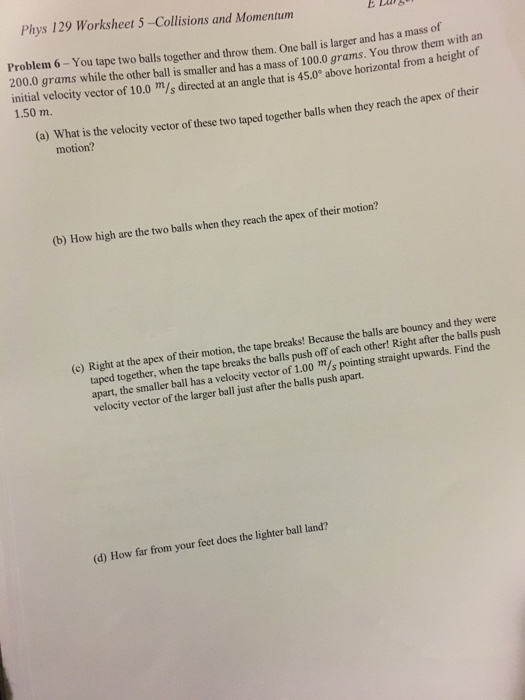 Solved Phys 129 Worksheet 5-Collisions and Momentum Problem | Chegg.com