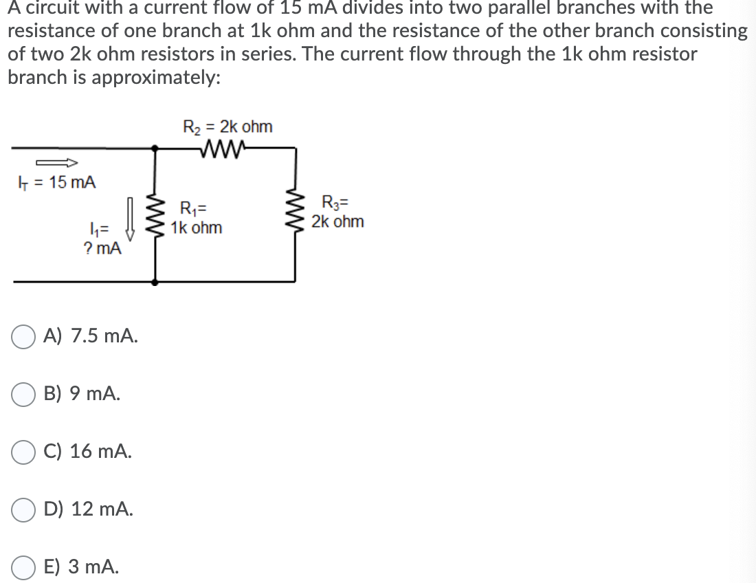 Solved A circuit with a current flow of 15 mA divides into | Chegg.com