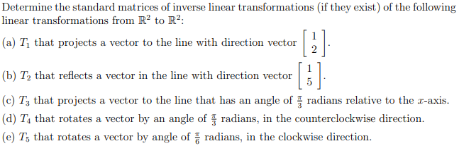 Solved Determine the standard matrices of inverse linear | Chegg.com