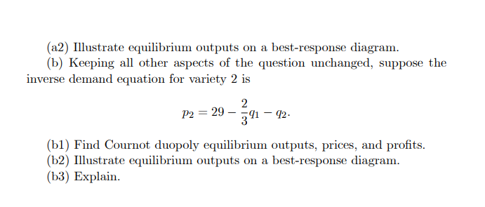 Solved 2. (a) Let Cournot duopoly inverse demand equations | Chegg.com